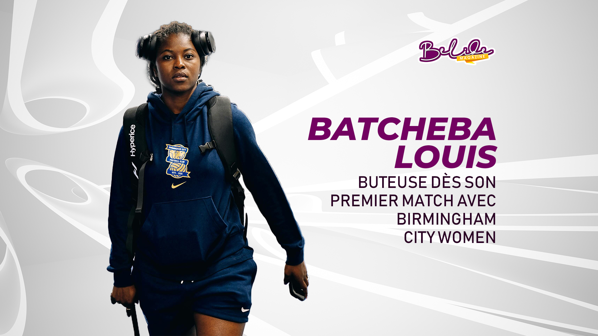 Batcheba Louis, buteuse dès son premier match avec Birmingham City ...